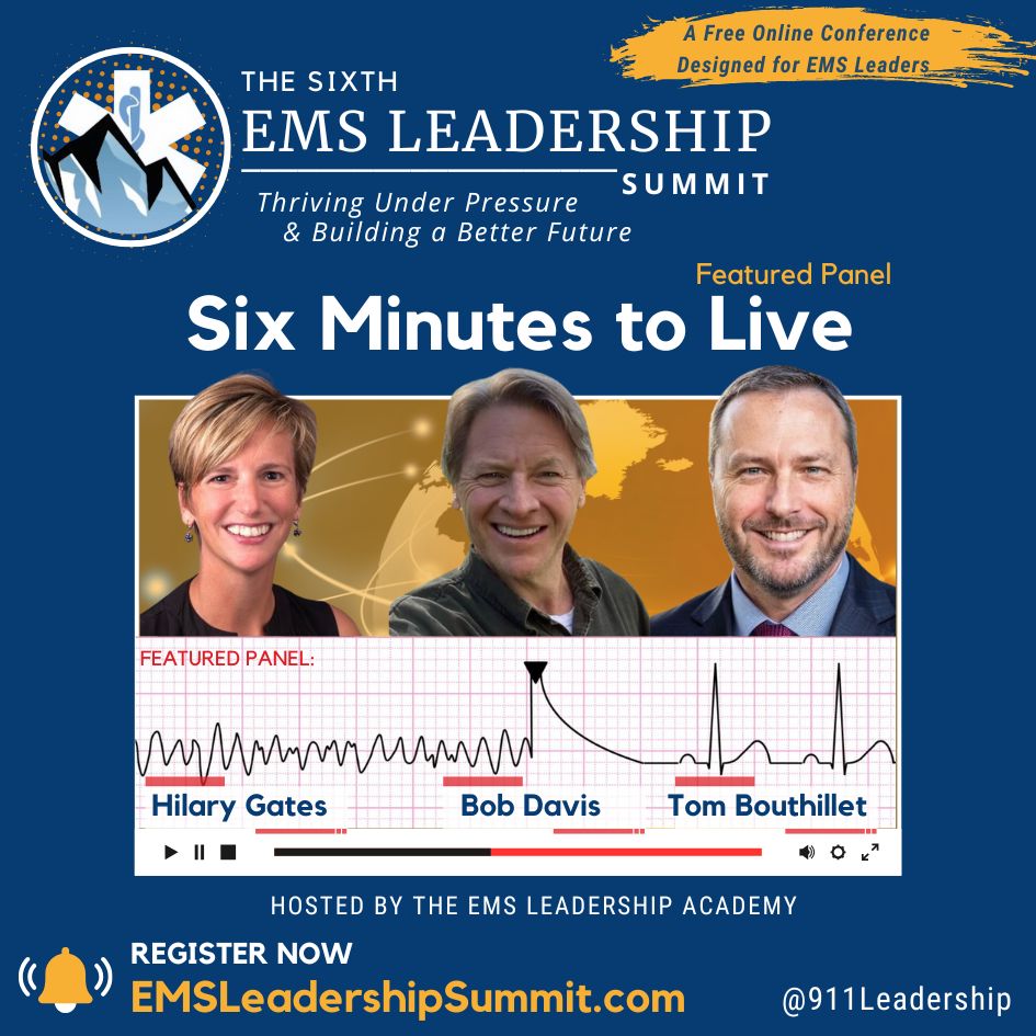 EMS Leaders Unite Behind “Six Minutes to Live” to Drive Lifesaving ...